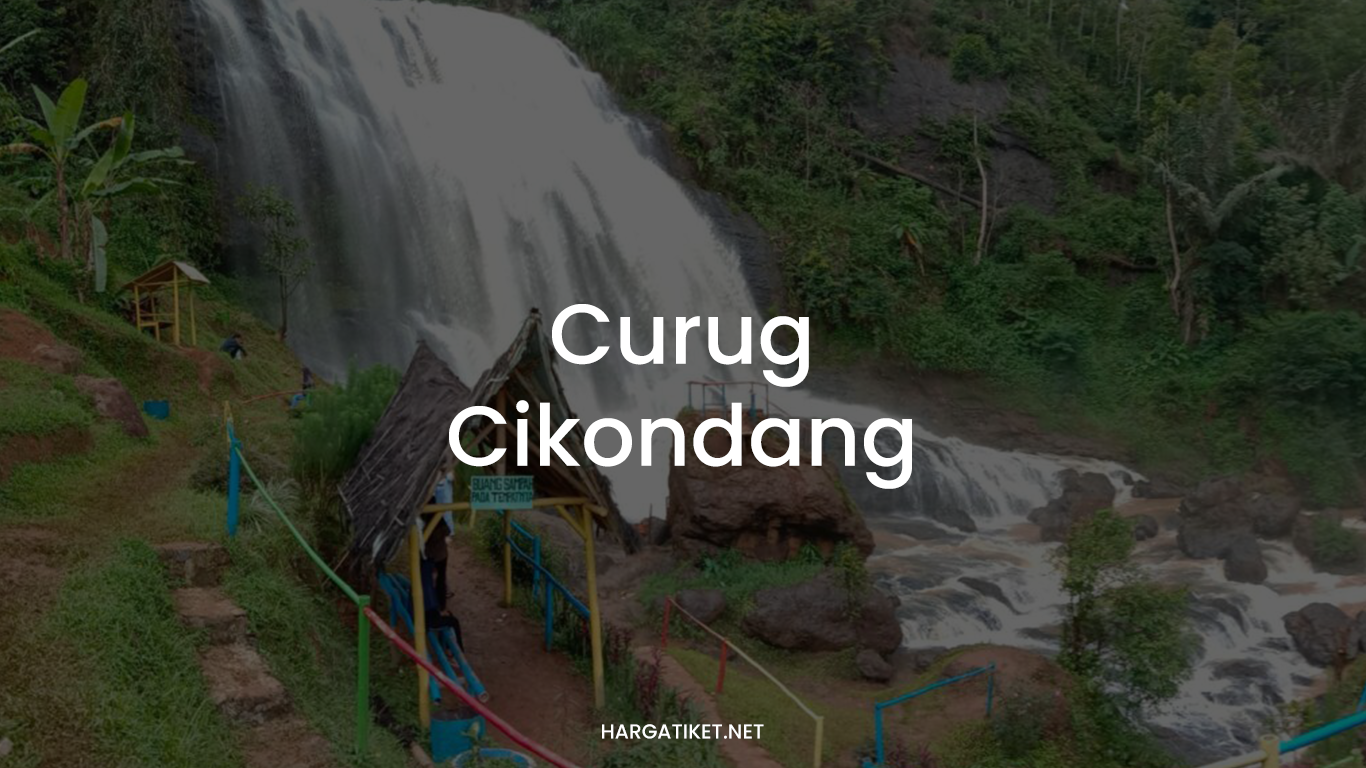 √ CURUG CIKONDANG: Daya Tarik & Tiket Masuk 2026
